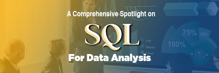 A Comprehensive Spotlight on SQL For Data Analysis – Data World