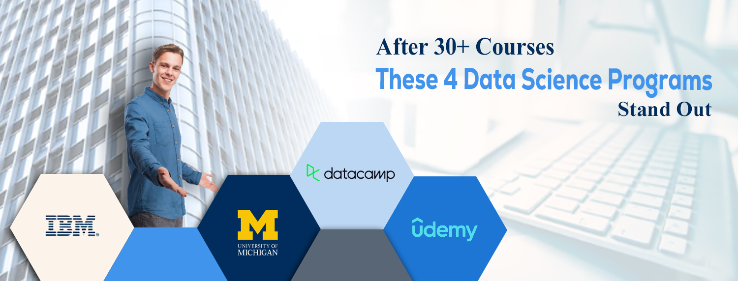 After 30+ Courses, These 4 Data Science Programs Stand Out – Data World